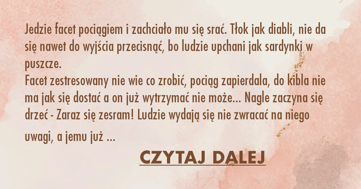 Kawał: Jedzie facet pociągiem – Czu.pl – Najlepsze kawały w sieci